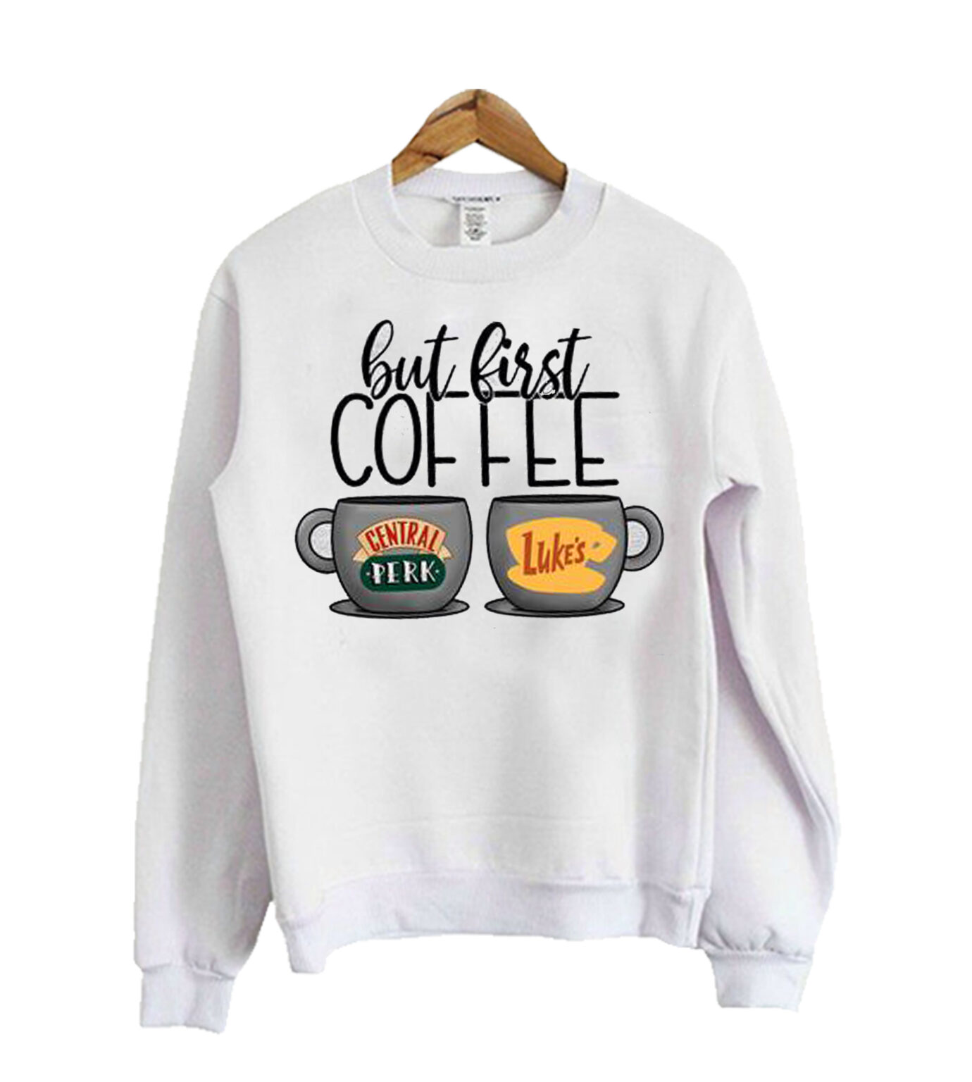 But First Coffee sweat shirt